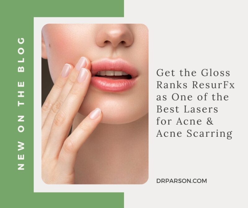 Get the Gloss Ranks ResurFx | Dr. Shaun Parson, Scottsdale